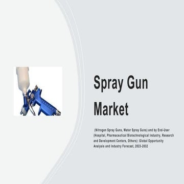 Spray Gun Market .pptx