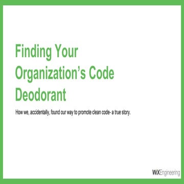 Finding Your Organization’s Code Deodorant | PPT