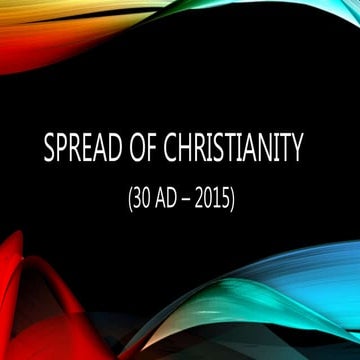 Spread of Christianity. | PPTX