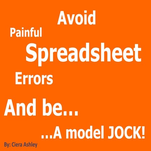 Spreadsheet Errors Ciera Ashley | PPT