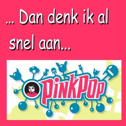 Spreekbeurt pinkpop | ODP