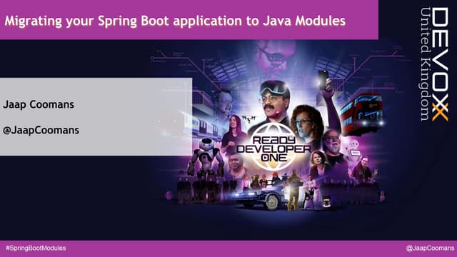 Migrating You Spring Boot Application To Java Modules Ppt