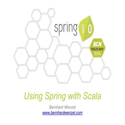 Using Spring with Scala | PPTX