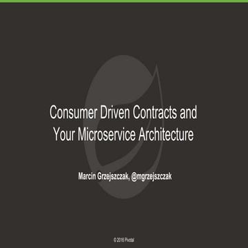 Consumer Driven Contracts And Your Microservice Architecture Ppt 4062