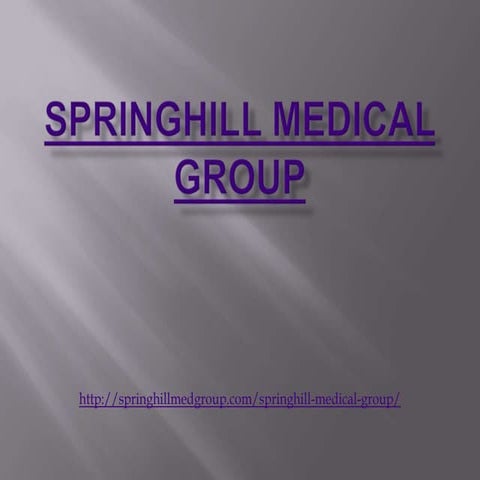Springhill medical group | PPTX