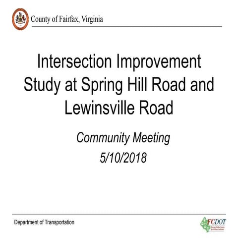 Intersection Improvement Study at Spring Hill Road and Lewinsville Road ...