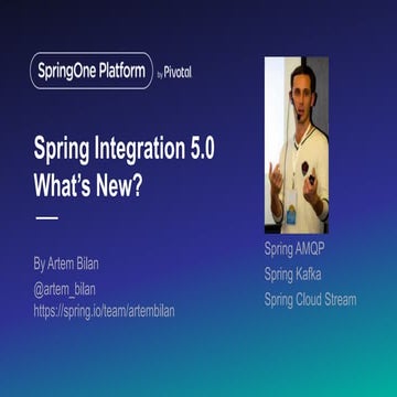 Spring Integration 5.0: What's new? | PPT