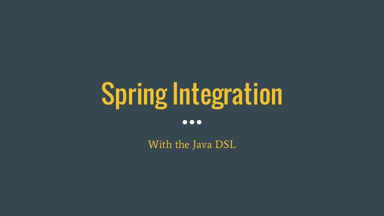 Spring Integration With The Java Dsl 
