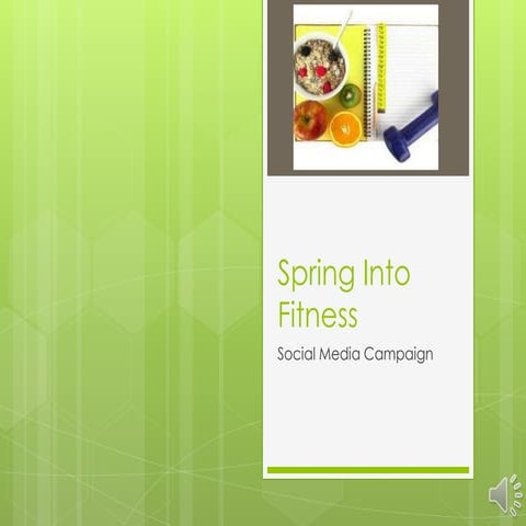 Spring into fitness slideshare | PPTX