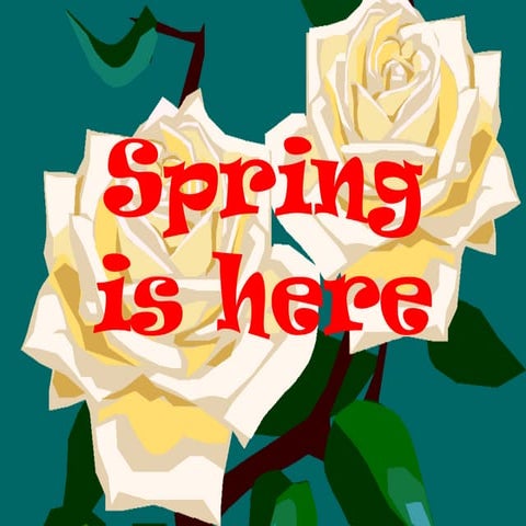 Spring is here | PPT