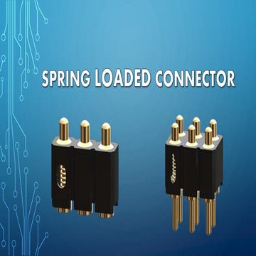 Spring loaded connector | PPTX