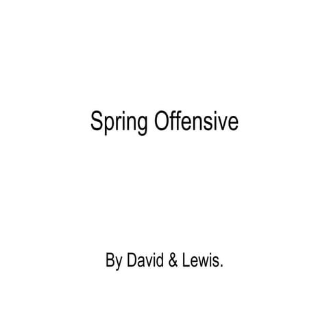 Spring offensive | PPT
