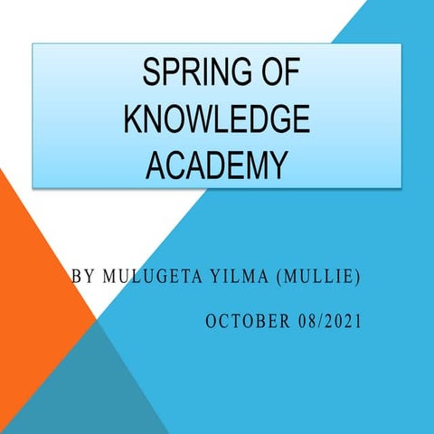 SPRING OF KNOWLEDGE ACADEMY BM.pptx