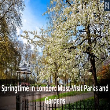 Springtime in London Must-Visit Parks and Gardens | PPT