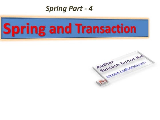 Spring Transactional Explained Ppt 5633