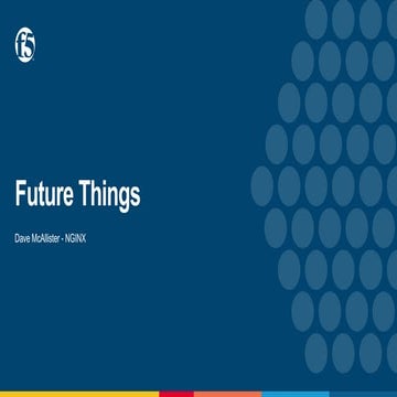 Future Things: What's Coming Next You Need to Know About Right Now | PPT