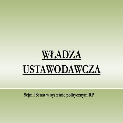 Sp rp władza ustawodawcza | PPT | Political Issues & policy | Politics