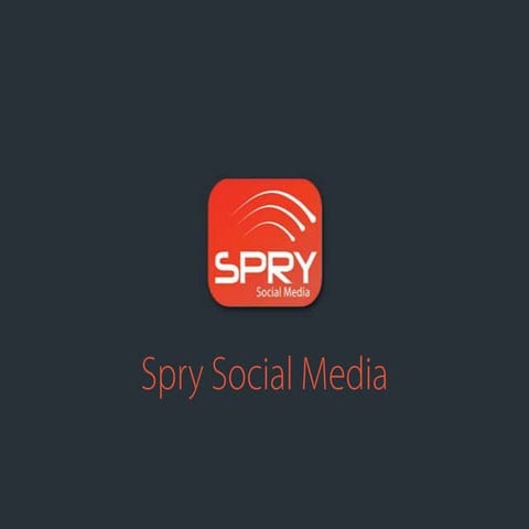 Spry Social Media | PPT