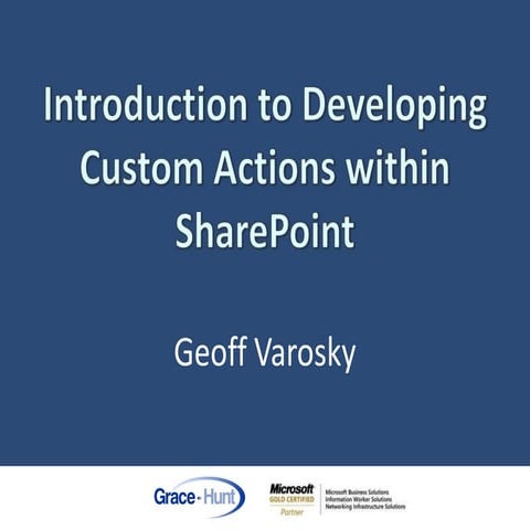 Introduction To Developing Custom Actions Within Sharepoint Ppt