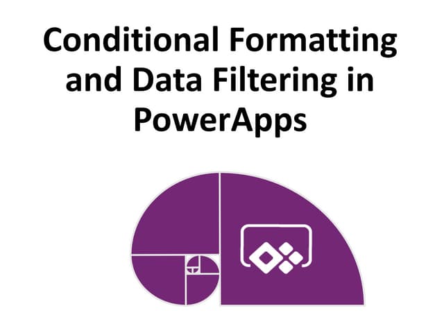 Conditional Formatting And Data Filtering In Powerapps Ppt 3587