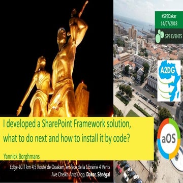 Sps Dakar 2018 I Developed A Sharepoint Framework Solution What To Do Next And How To Install 