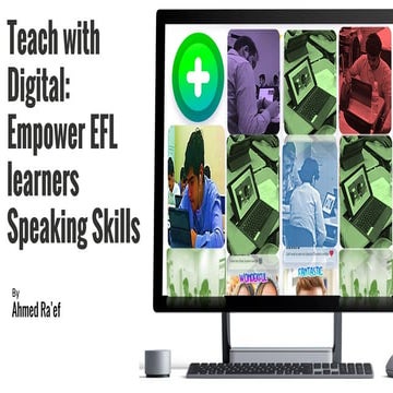 Teach with Digital: Empower EFL learners speaking skills | PPT