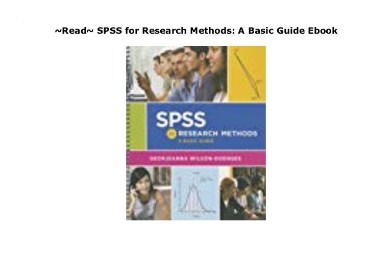 ~Read~ SPSS for Research Methods: A Basic Guide Ebook ~Read~ SPSS for Research Methods: A Basic Guide Ebook
