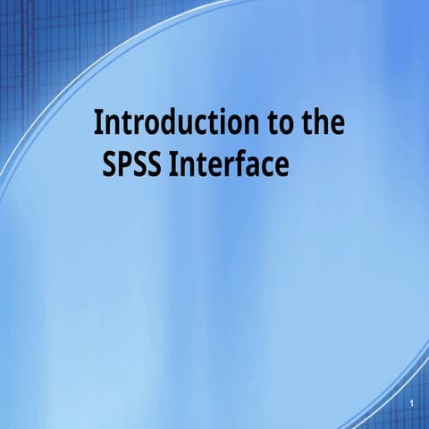 Comprehensive Guide to SPSS Interface and Data Analysis Techniques | PPT