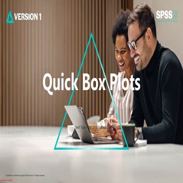 SPSS Statistics - Quick Box Plots in IBM SPSS Statistics.pptx