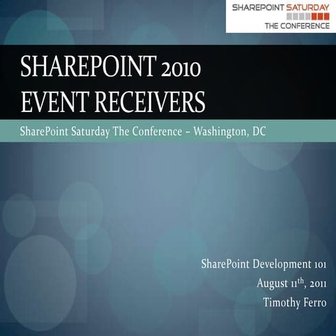 SPSTCDC 2011 SharePoint Event Receivers | PPT