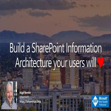 Build a SharePoint Information Architecture your users will love | PPTX