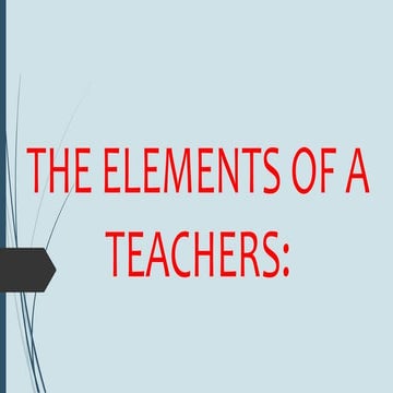 The Elements of a Teacher, The Learners | PPTX