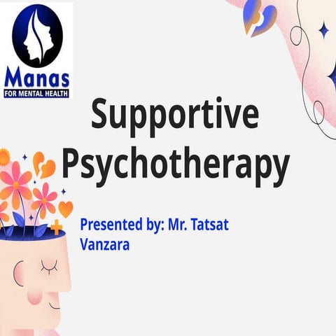 A brief presentation on Supportive Psychotherapy | PPTX