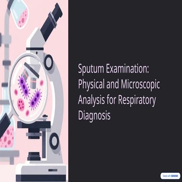 Sputum Examination and Analysis | PPTX