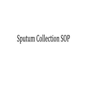 Sputum Collection SOP.pptx