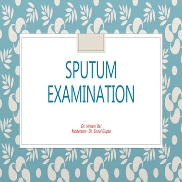 Sputum examination cytology and microscopy | PPTX