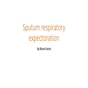 sputum respiratory expectoration (1).pptx | Lung and Respiratory Health ...