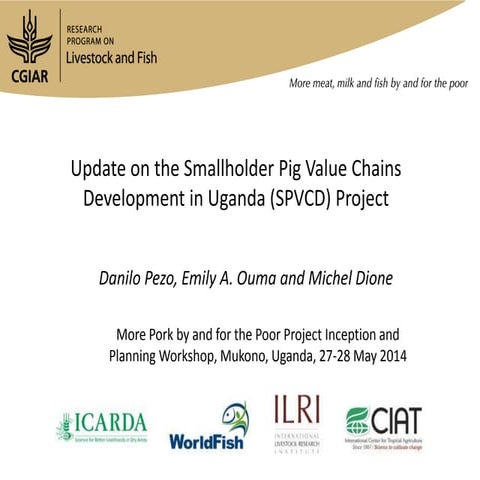 Update on the Smallholder Pig Value Chains Development in Uganda (SPVCD ...