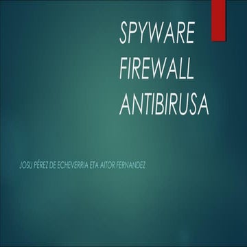 Spyware, antivirus y firewall | PPT