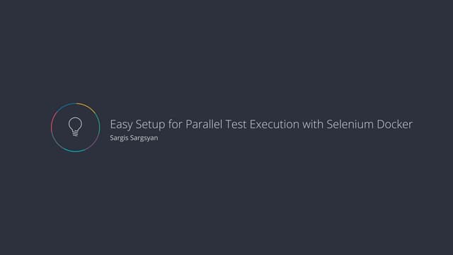 Easy Setup For Parallel Test Execution With Selenium Docker Ppt