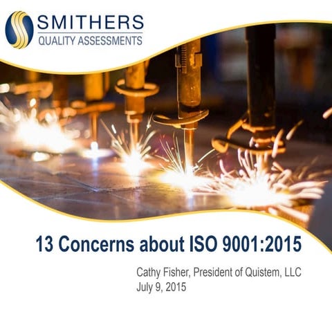 SQA Smithers Presentation 13 concerns about ISO 9001-2015.pdf