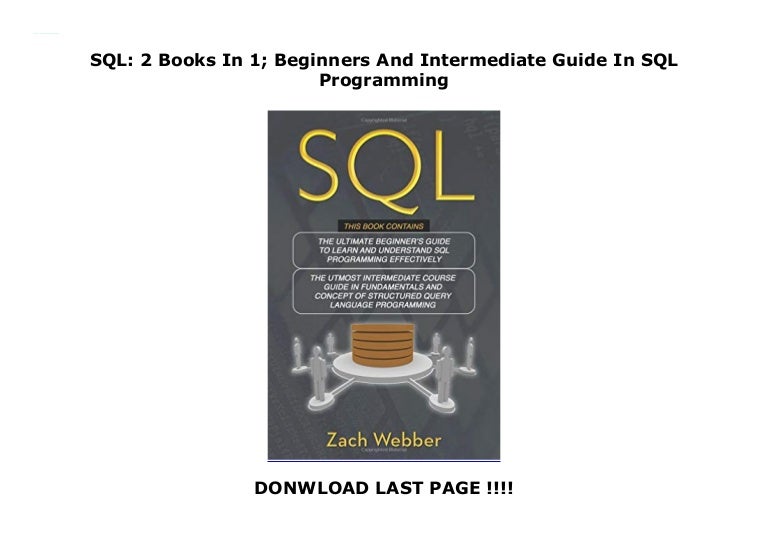 Sql 2 Books In 1 Beginners And Intermediate Guide In Sql Programming 9788