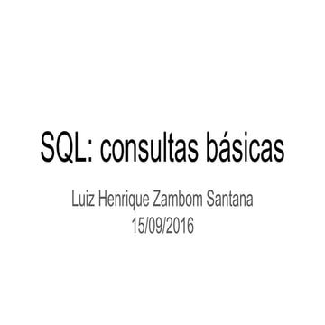 Consultas básicas em SQL | PPT