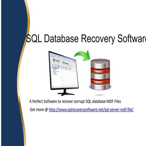 SQL Database Recovery Tool | PPTX | Databases | Computer Software and Applications