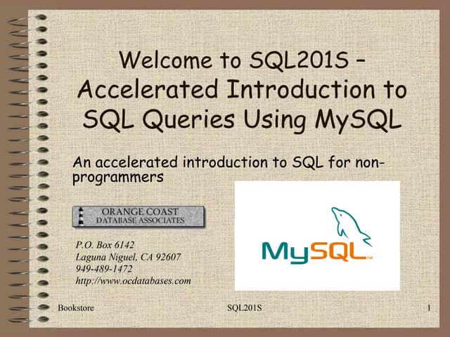 SQL201S Accelerated Introduction to MySQL Queries | PPT SQL201S Accelerated Introduction to MySQL Queries | PPT