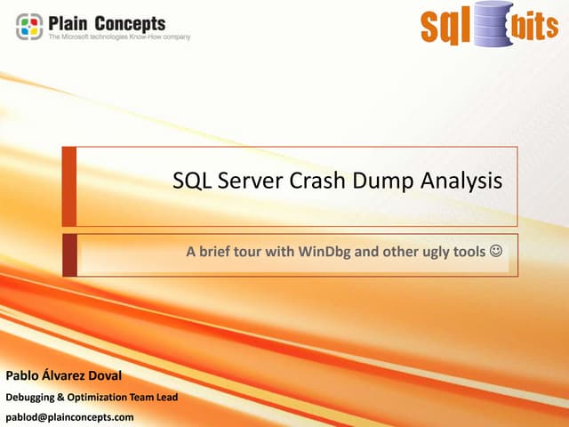 Sql Bits Sql Server Crash Dump Analysis Ppt