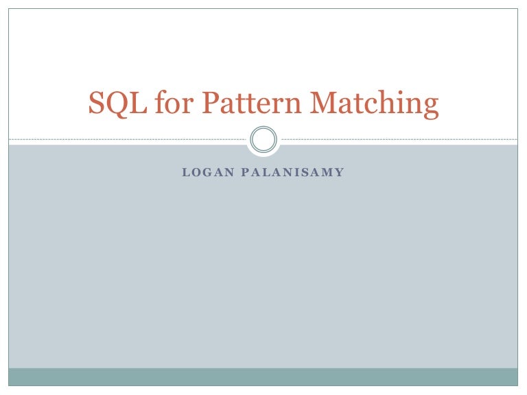 Sql For Pattern Matching Oracle 12c