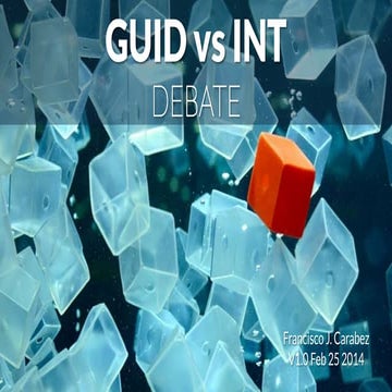 Sql Guid Vs Int Debate Ppt 