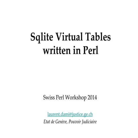Sqlite Virtual Tables Written In Perl Ppt