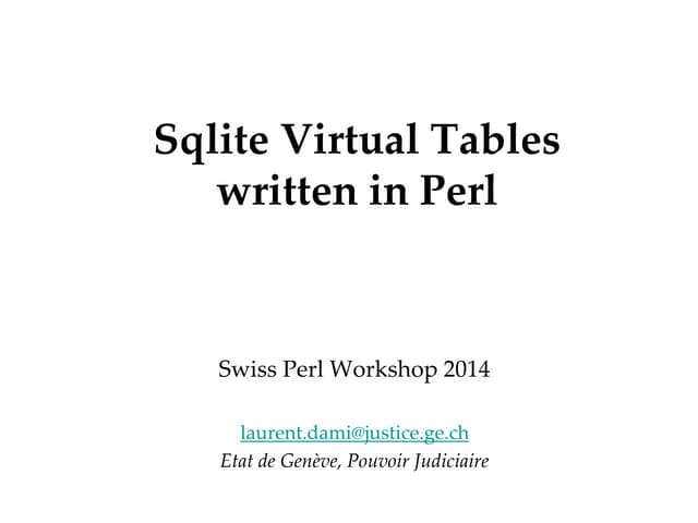 Sqlite Virtual Tables Written In Perl Ppt